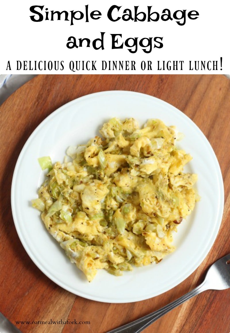 Simple Cabbage and Eggs (My Favorite Light Meal!) - Oatmeal with a Fork